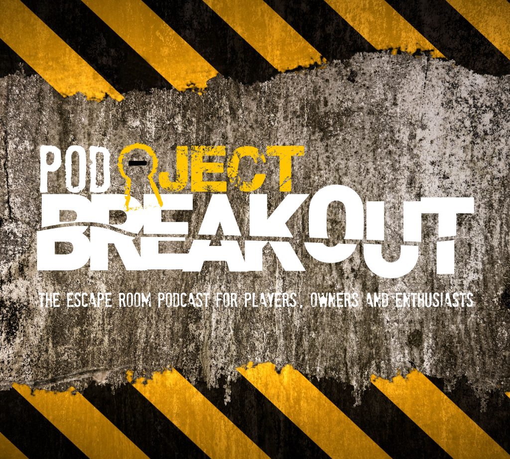 Pod-ject Breakout - our podcast - Project Breakout